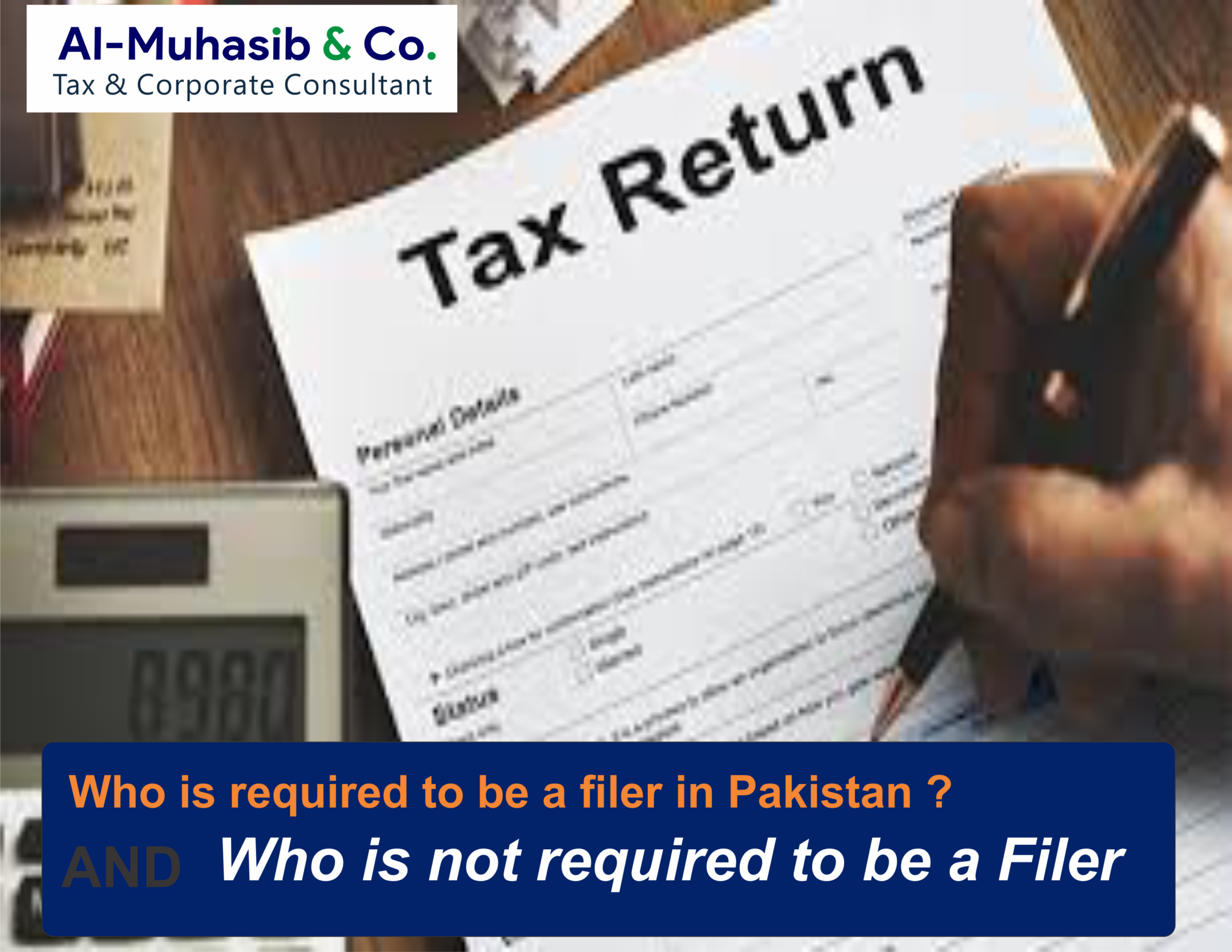 Who is required to be a filer in Pakistan? - Al-Muhasib & Co.